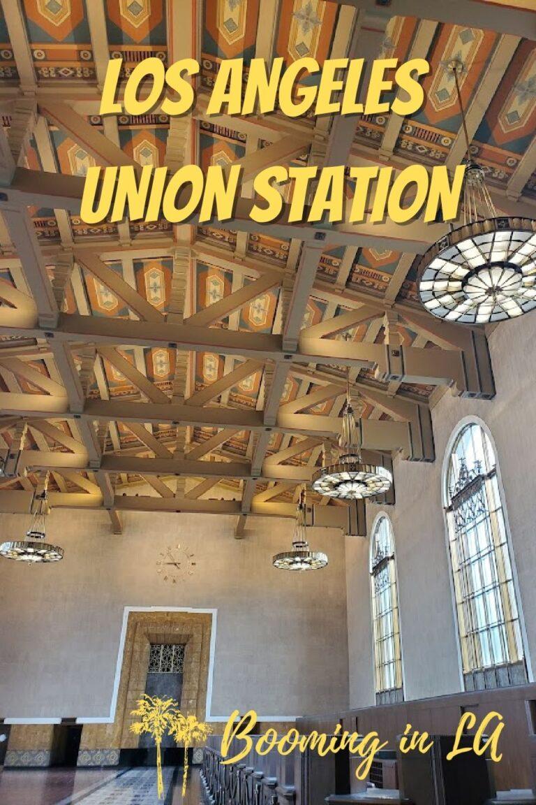 Los Angeles Union Station: A Historic Hub of Transportation and Culture